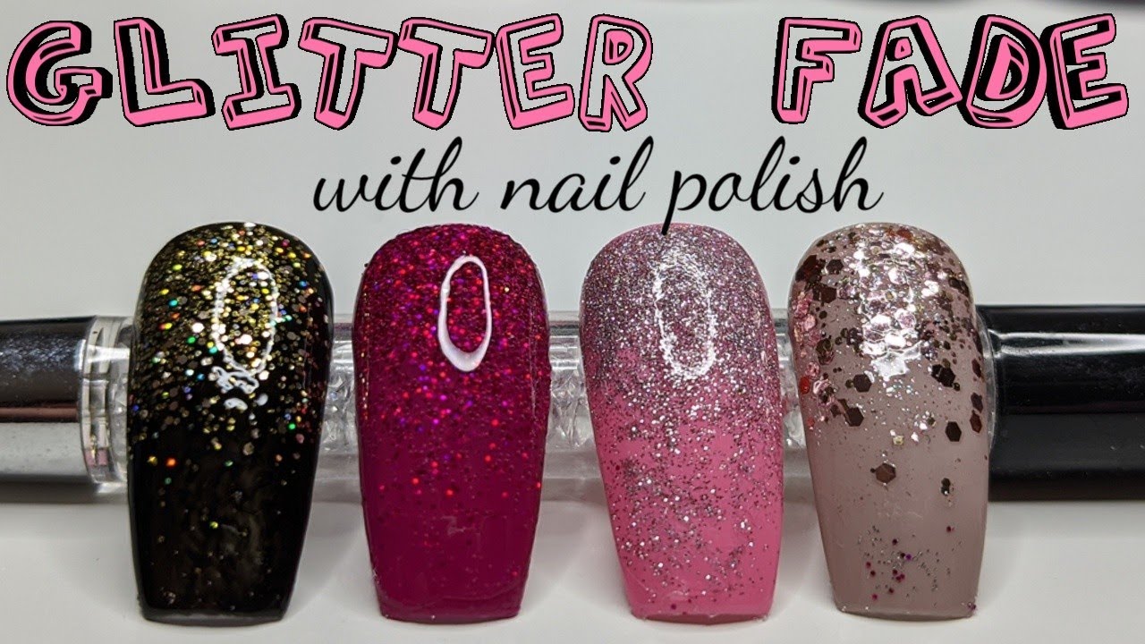 Glitter Fade with Nail Polish... and glitter ofcourse 😆 - YouTube