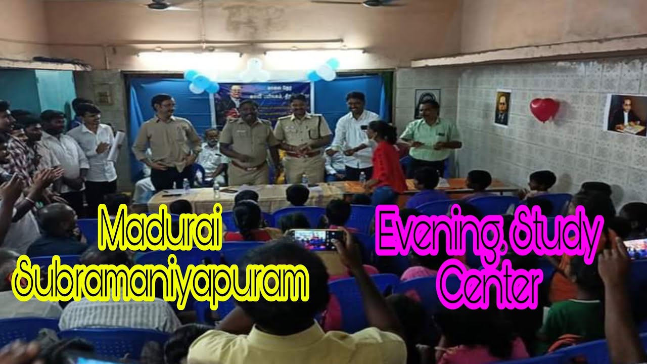 Madurai சுப்பிரமணியபுரம் Arunthathiyar பகுதியில் Evening study Center - YouTube