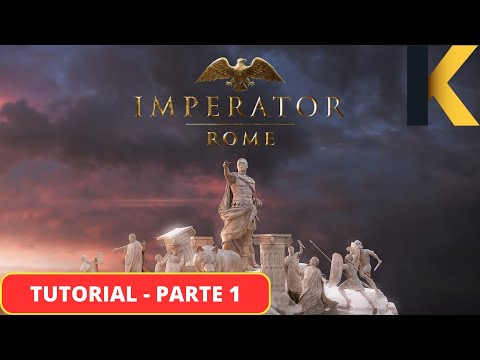 CONOSCIAMO: IMPERATOR: ROME – IL TUTORIAL PARTE 1 | ITA GAMEPLAY - YouTube