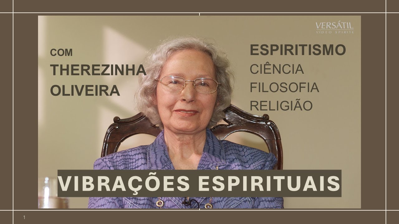 VIBRAÇÕES ESPIRITUAIS - Com Therezinha Oliveira - (1930 - 2013). - YouTube