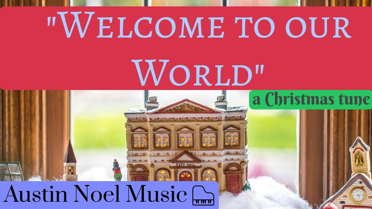 Instrumental Piano "Welcome to our World" song by Chris Rice - Austin ...