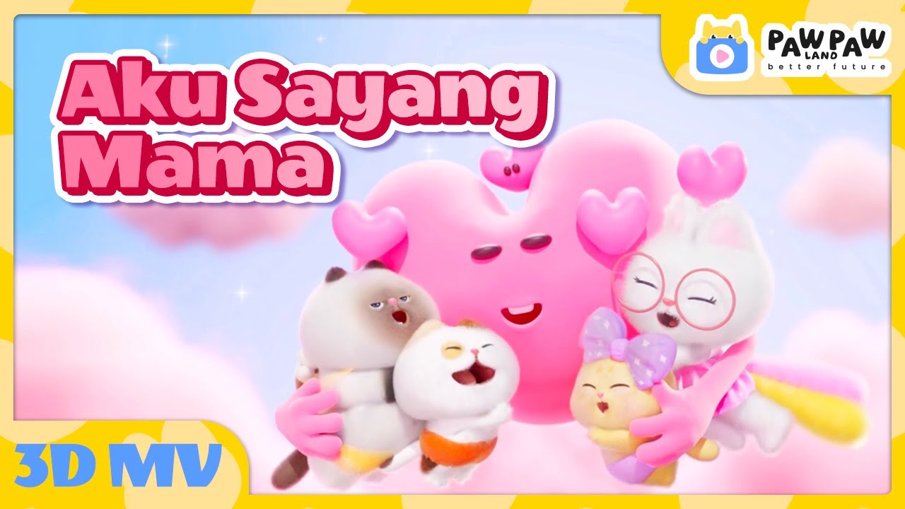 AKU SAYANG MAMA | Mama adalah malaikat ku | Lagu Anak | PawPawland ...