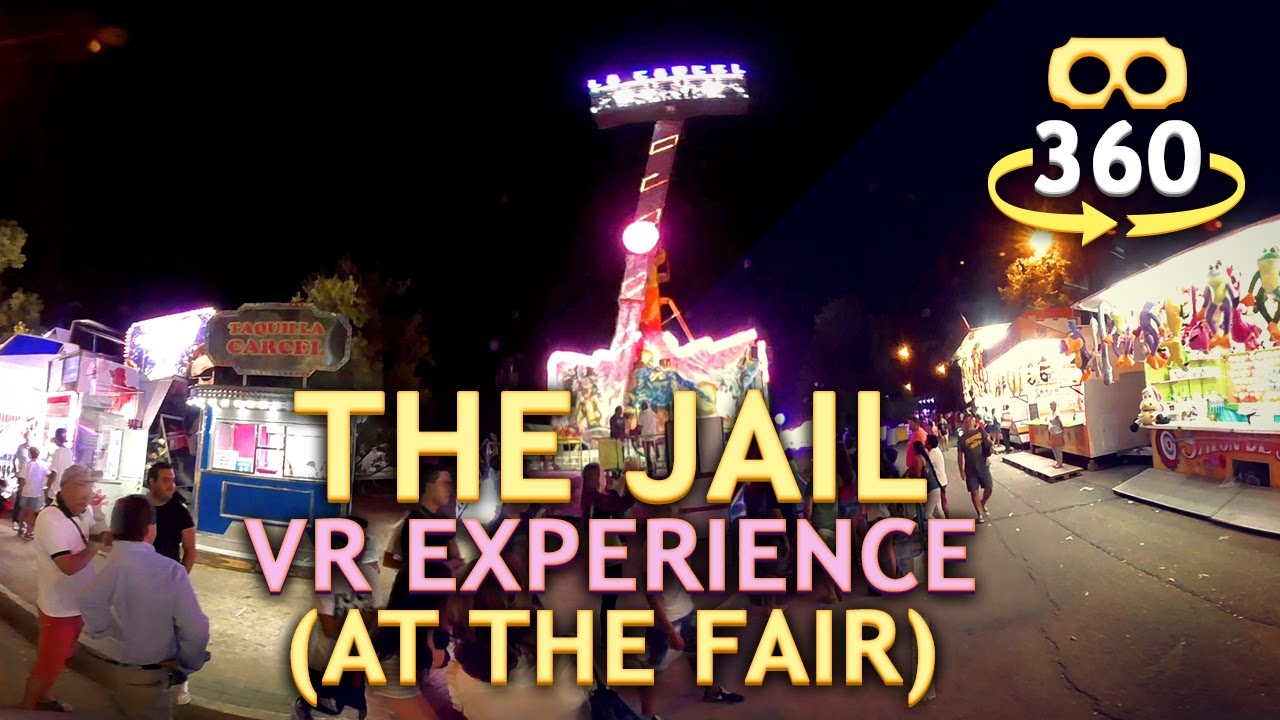 The Jail #VR #360 Experience (At the Fair) 360º 4K #360Video # ...