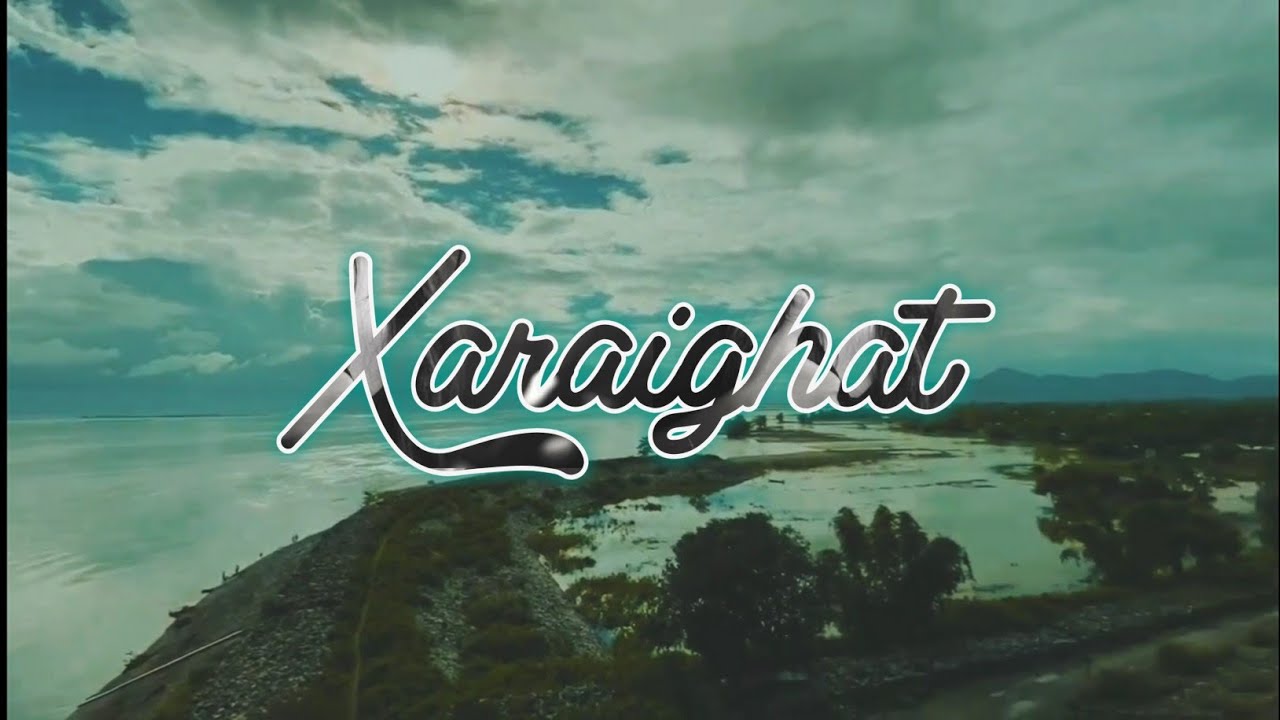 EASTERN_explore_Xarai_Ghat_Guwahati_Assam - YouTube