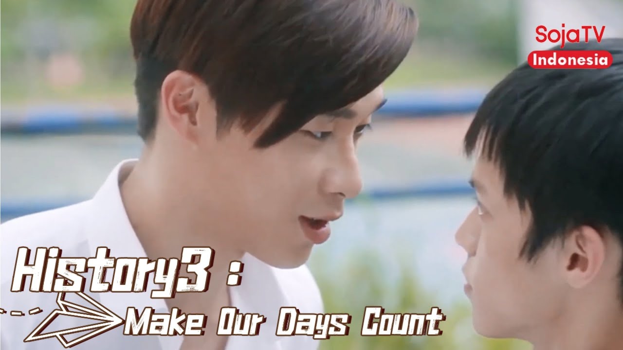 【INDO SUB】CLIP | History3：Make Our Days Count | SojaTV Indonesia - YouTube