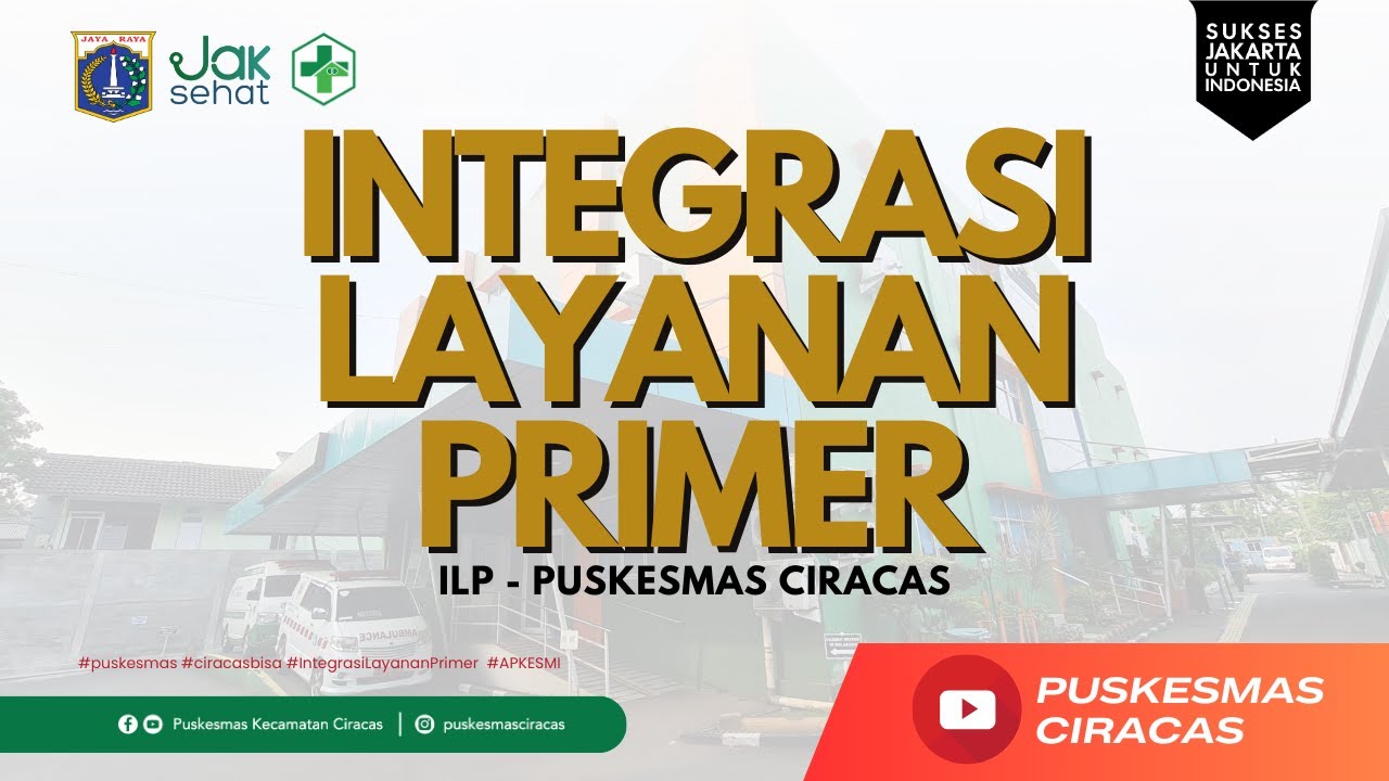ILP - PUSKESMAS CIRACAS - YouTube