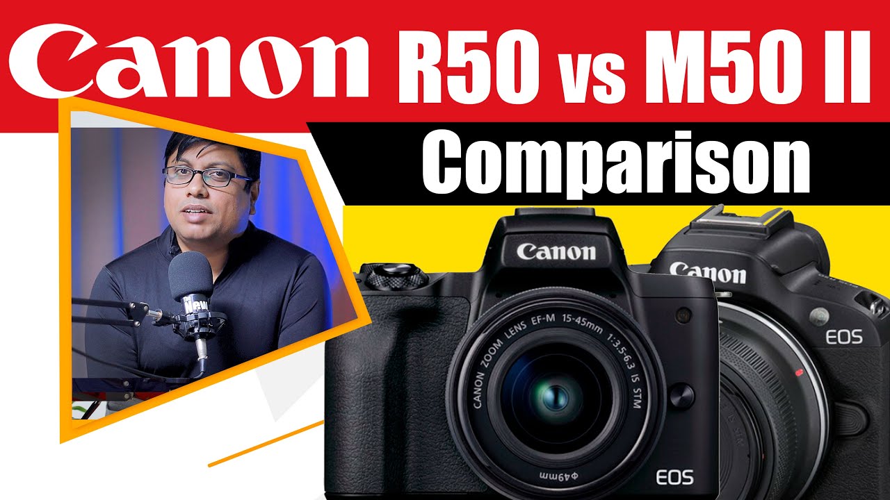 Canon R50 vs Canon M50 Mark II (Hindi) | Best Canon Camera for ...