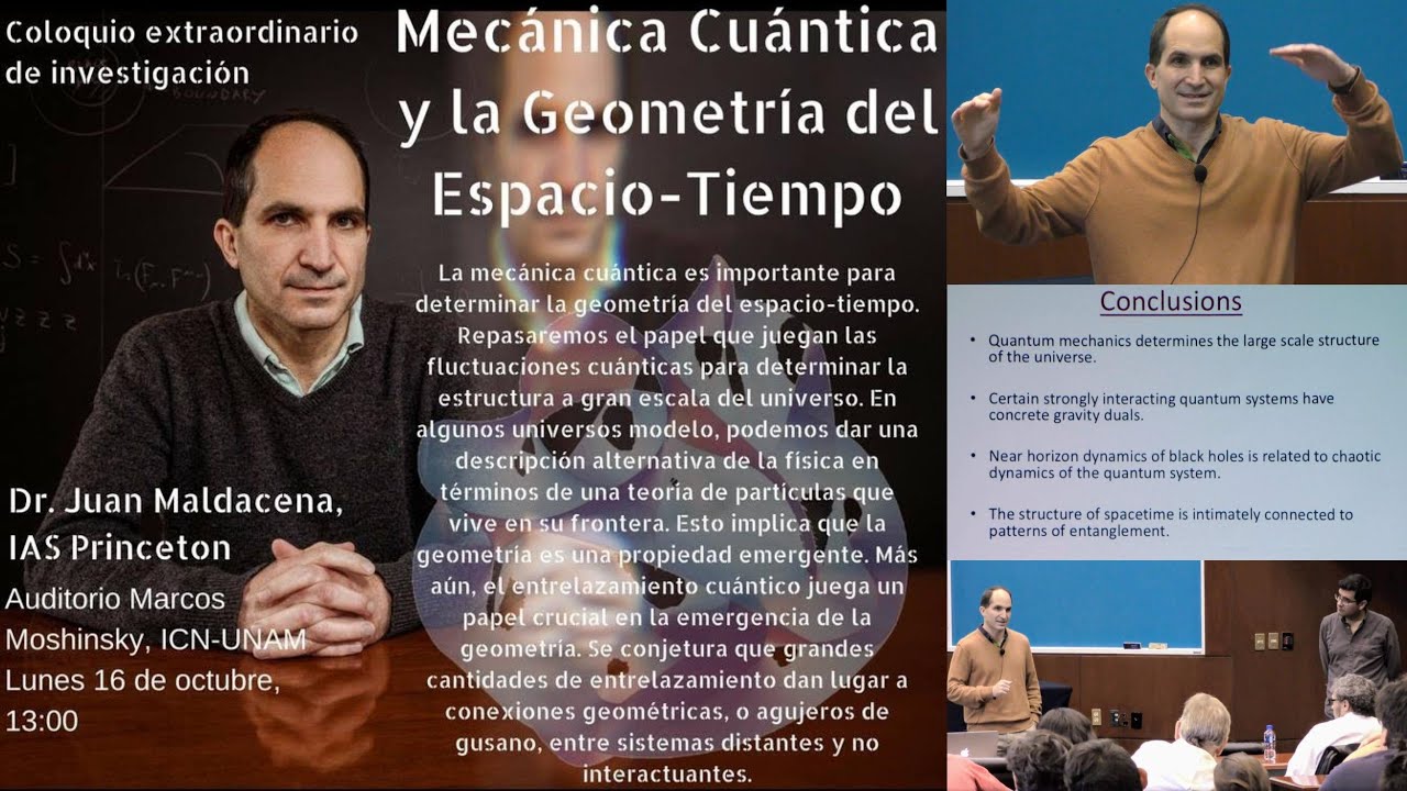 Mecánica Cuántica y la Geometría del Espacio-Tiempo (Juan Maldacena ...