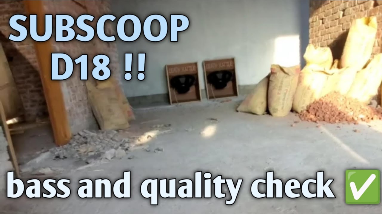Subscoop D18 Speaker Box Bass Test!! Tapang tapang - YouTube