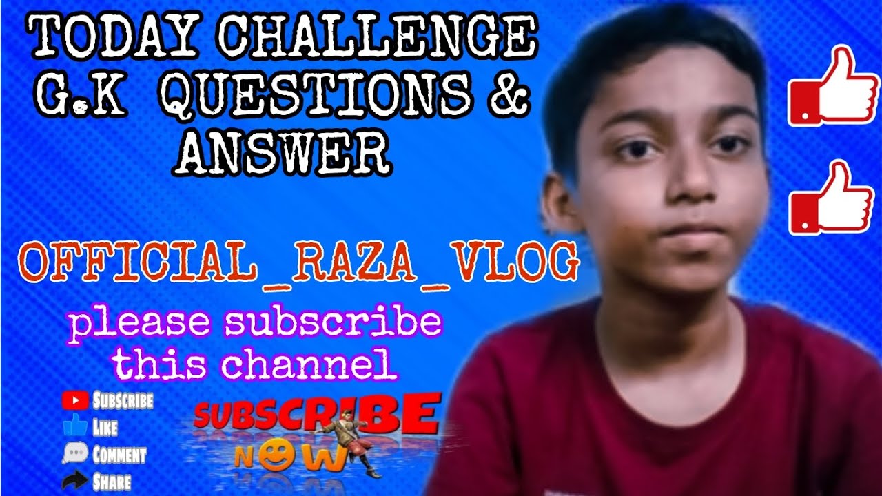 TODAY CHALLENGE G.K QUESTIONS & ANSWER WITH BEST FRIEND |OFFICIAL_RAZA_VLOG | #viralvideo #like ...
