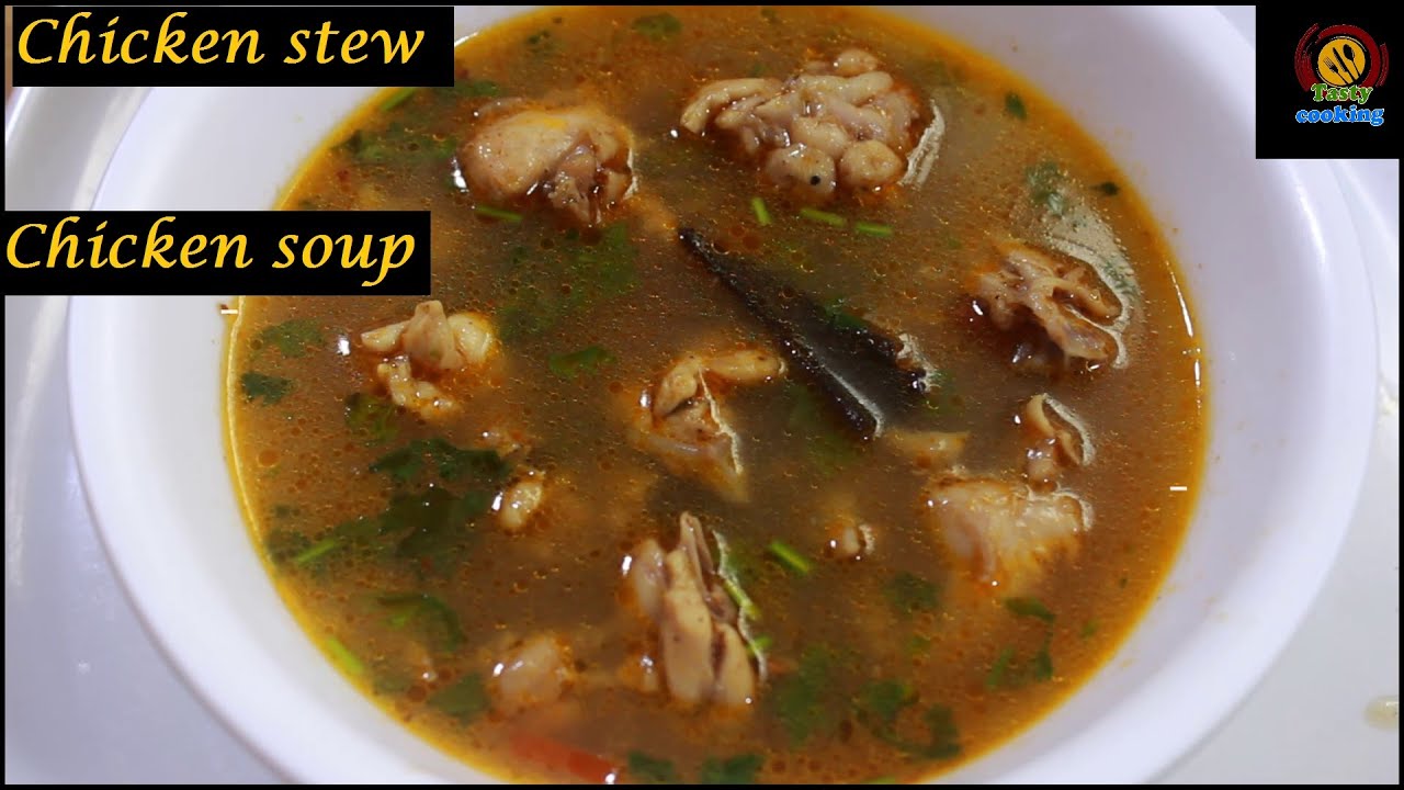 chicken soup/chicken stew recipe/ how to make chicken stew/chicken ...