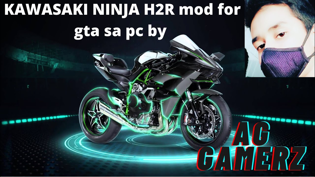 Kawasaki Ninja H2r mod for gta san andreas download for pc in easiest ...