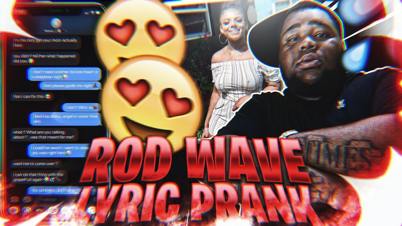 ROD WAVE - GIRL OF MY DREAMS🤩 LYRIC PRANK ON CHEATING EX!(GONE WRONG!💔 ...