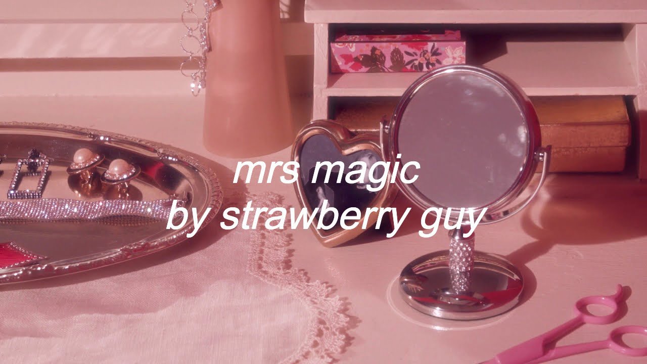 mrs magic - strawberry guy (slowed and reverb) - YouTube