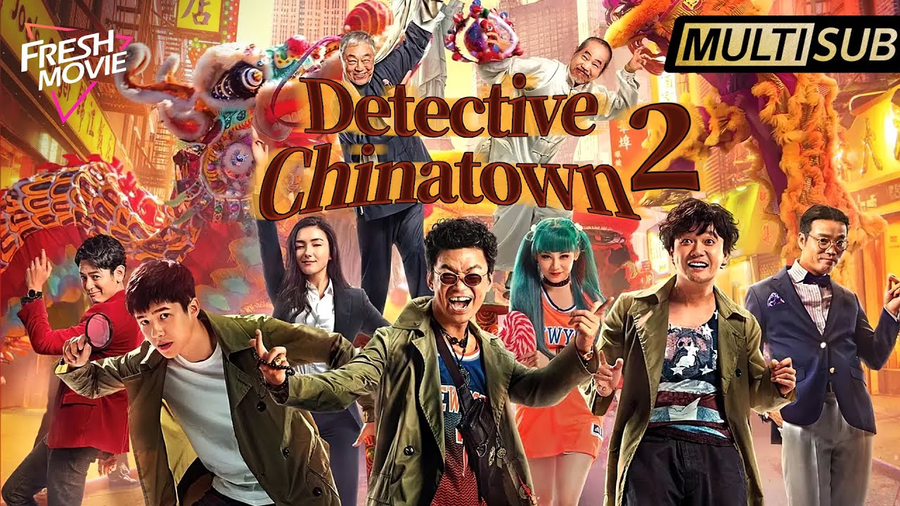 【Multi-sub】DETECTIVE CHINATOWN 2 |🔥5M bounty for a murder case🔥Top ...