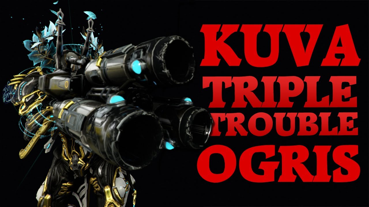 Warframe | Triple Trouble | Kuva Ogris - YouTube