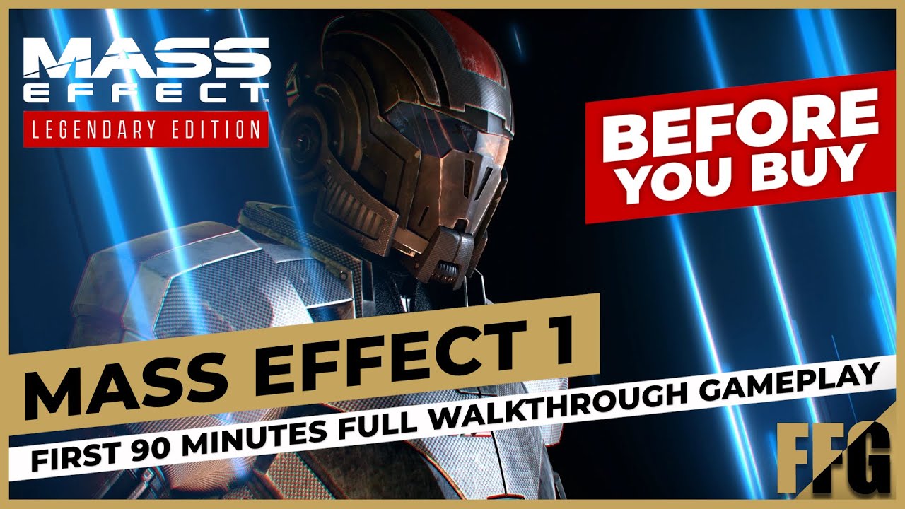 MASS EFFECT 1 REMASTERED (2021) 90 Minute Full Gameplay Walkthrough ...