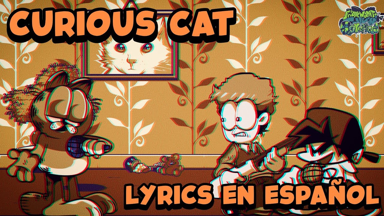 Curious Cat | Vs Garfield/FNF Gorefield V2 (Lyrics en Español) - YouTube