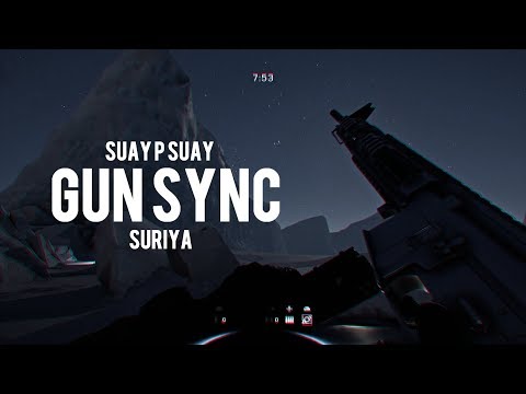 Rainbow Six Siege Gun sync : Suay p suay ( Thai song )