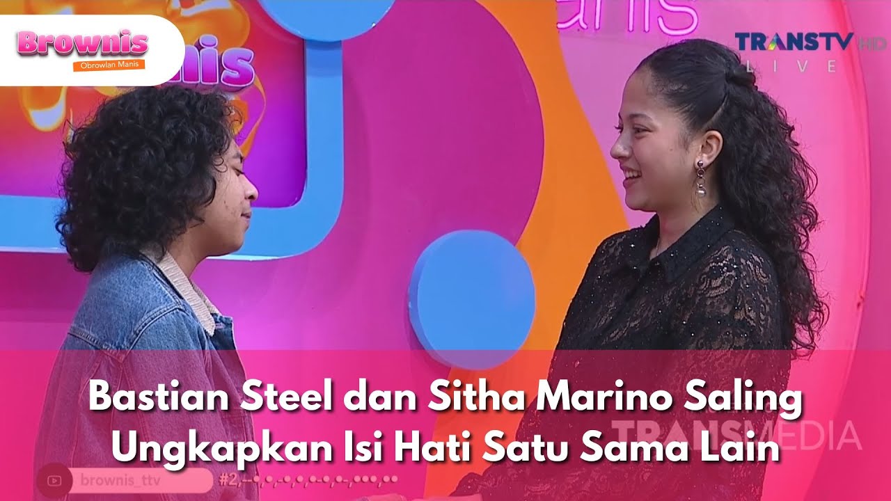 Bastian Steel dan Sitha Marino Saling Ungkapkan Isi Hati Satu Sama Lain - BROWNIS (24/7/25) P2 ...