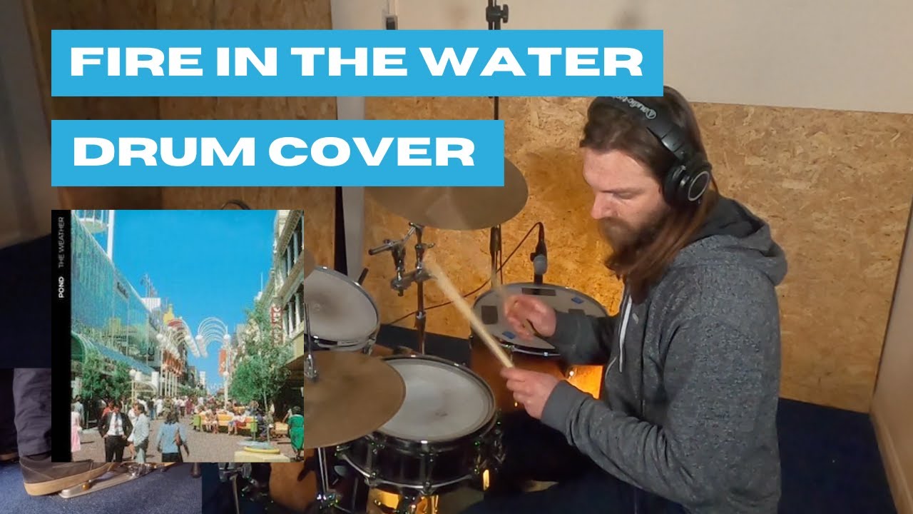 Pond - Fire In The Water Drum Cover with Transcription - YouTube