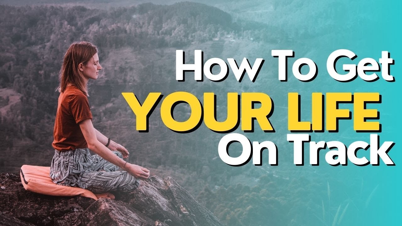 6 Quick Fixes to Get Your Life on Track - YouTube