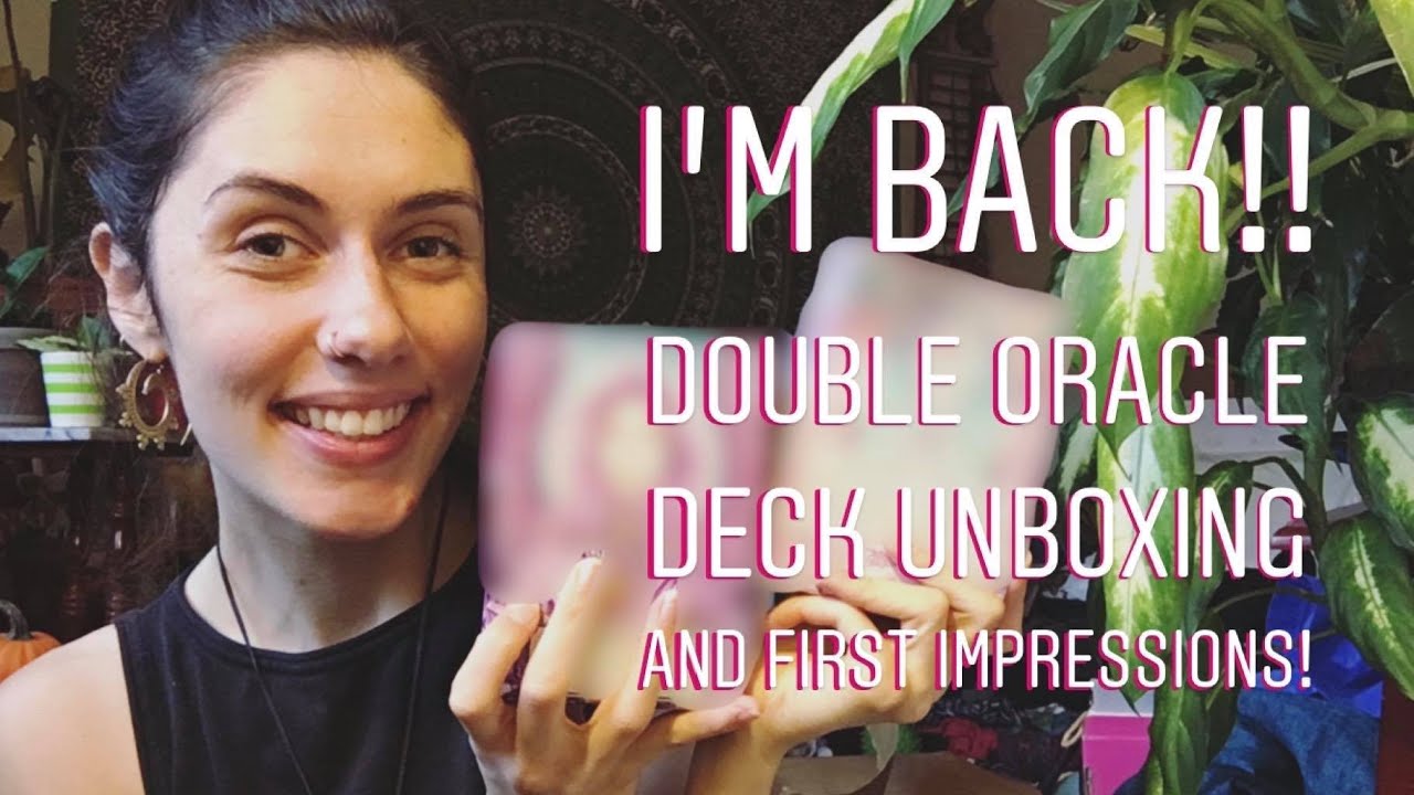 I'M BACK!! DOUBLE ORACLE DECK UNBOXING! - YouTube
