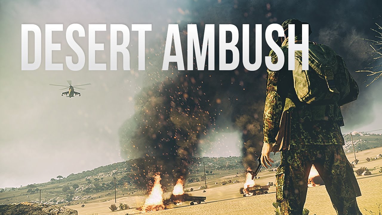 Desert Ambush - ArmA 3 Cinematic Trailer #Armachinima - YouTube