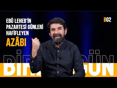 Ya Ebû Leheb İman Etseydi? - Serdar Tuncer | B02