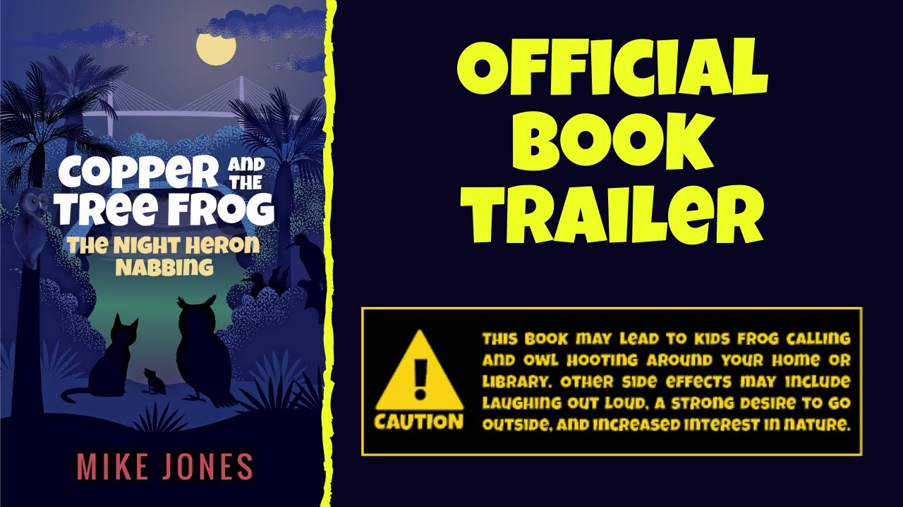 Copper and The Tree Frog Book One: The Night Heron Nabbing Official ...