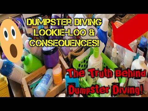 Dumpster Diving Lookie-Loo & Mama Deals With The Consequences of Too ...