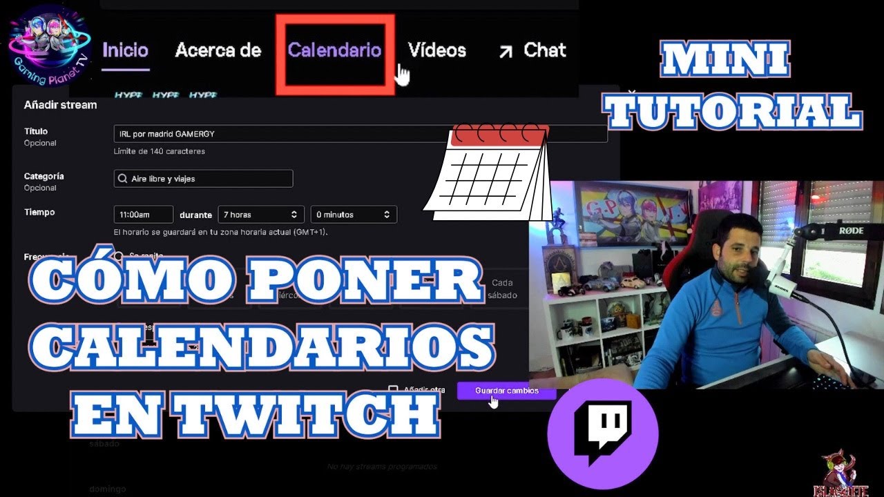 CÓMO PONER CALENDARIOS EN TWITCH 📅 🌍GamingPlanetTV🌍 #tutorial - YouTube