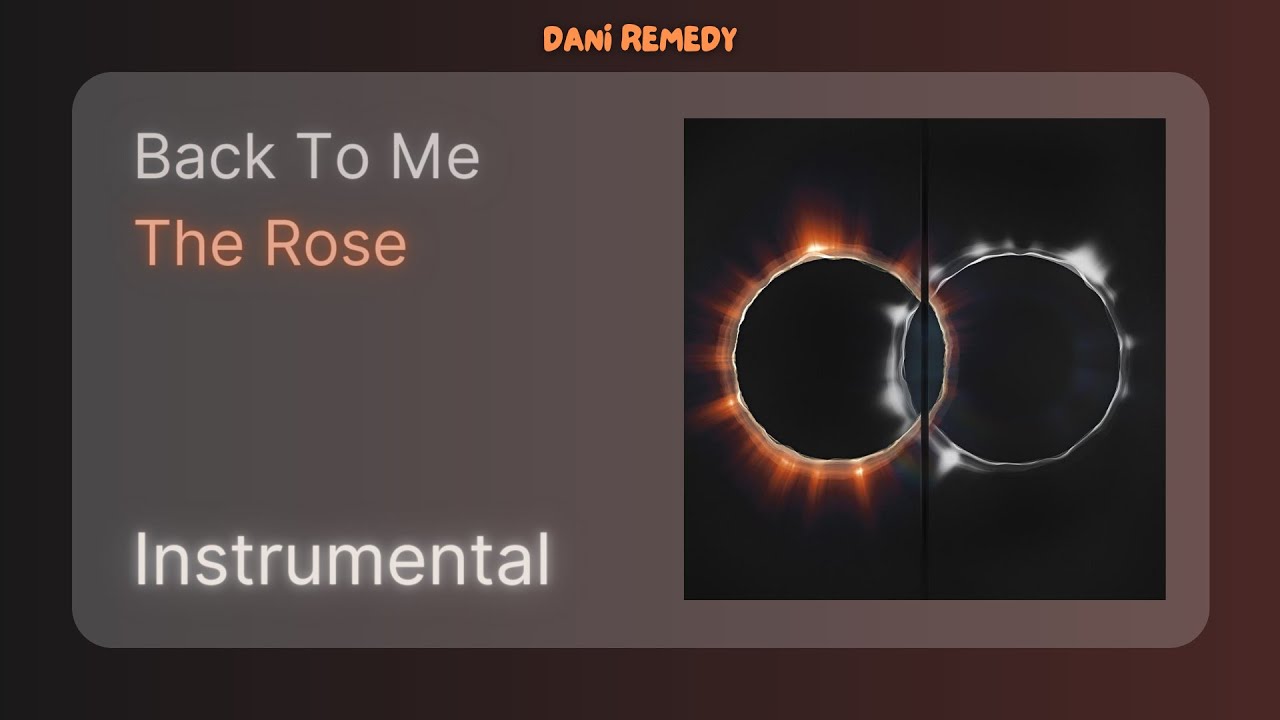 [INSTRUMENTAL] The Rose - Back To Me - YouTube