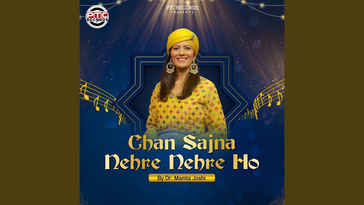 Chan Sajna Nehre Nehre Ho - YouTube