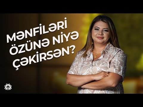 Mənfiləri özünə niyə çəkirsən?  | Kəmalə Poladova | Sağlam Həyat