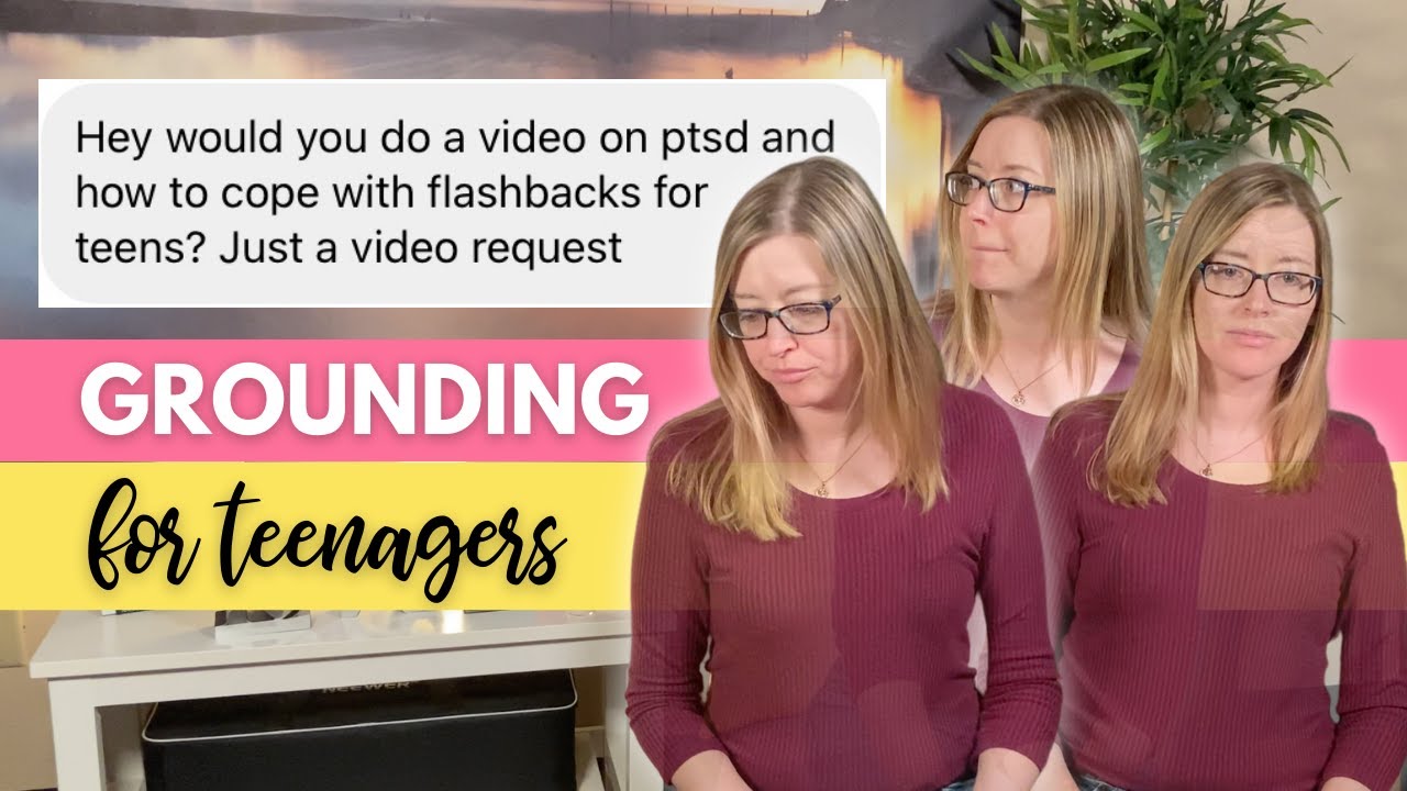 EASY Grounding for Teens to Cope with PTSD Flashbacks - YouTube