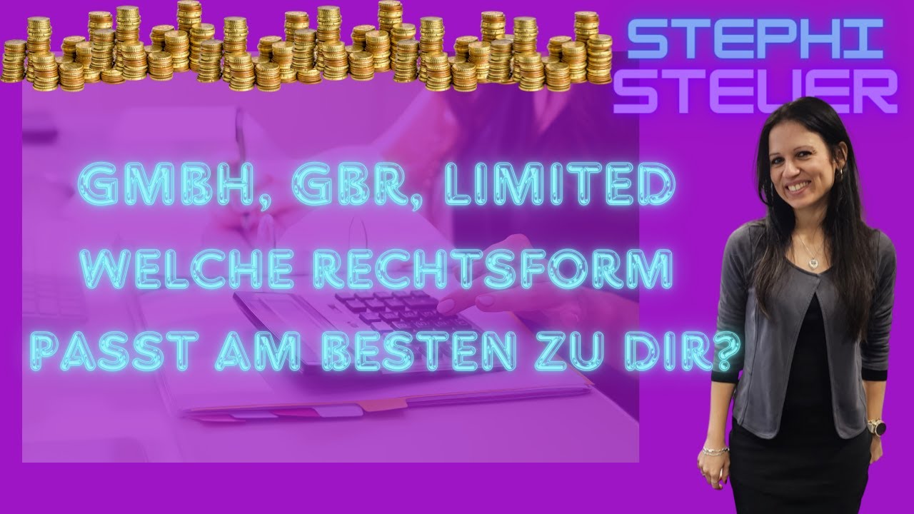 GmbH, GbR, Limited - Welche Rechtsform passt am besten zu dir? - YouTube