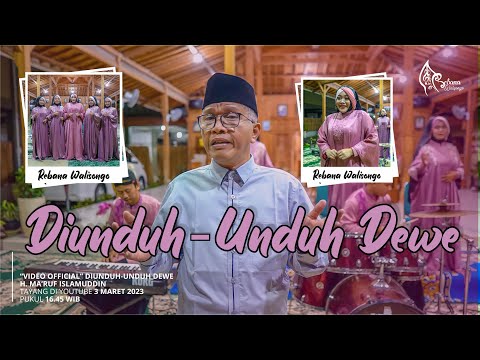 DIUNDUH - UNDUH DEWE  - Sholawat Rebana Walisongo Sragen | H. Ma'ruf Islamuddin Feat. Titik Nur A