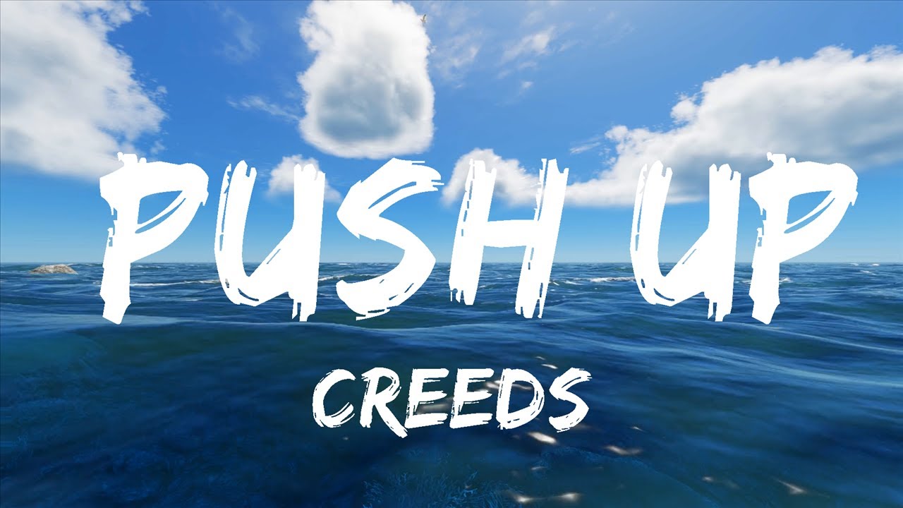 Creeds - Push Up (Lyrics) | Tiktok | 30mins Chill Music - YouTube