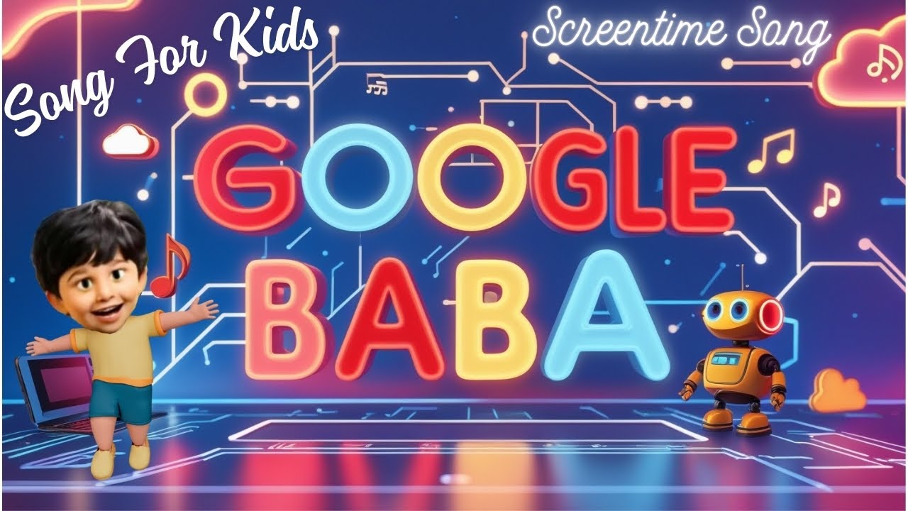 Fun Google Baba Song |Screen time Song | Kids Song - YouTube