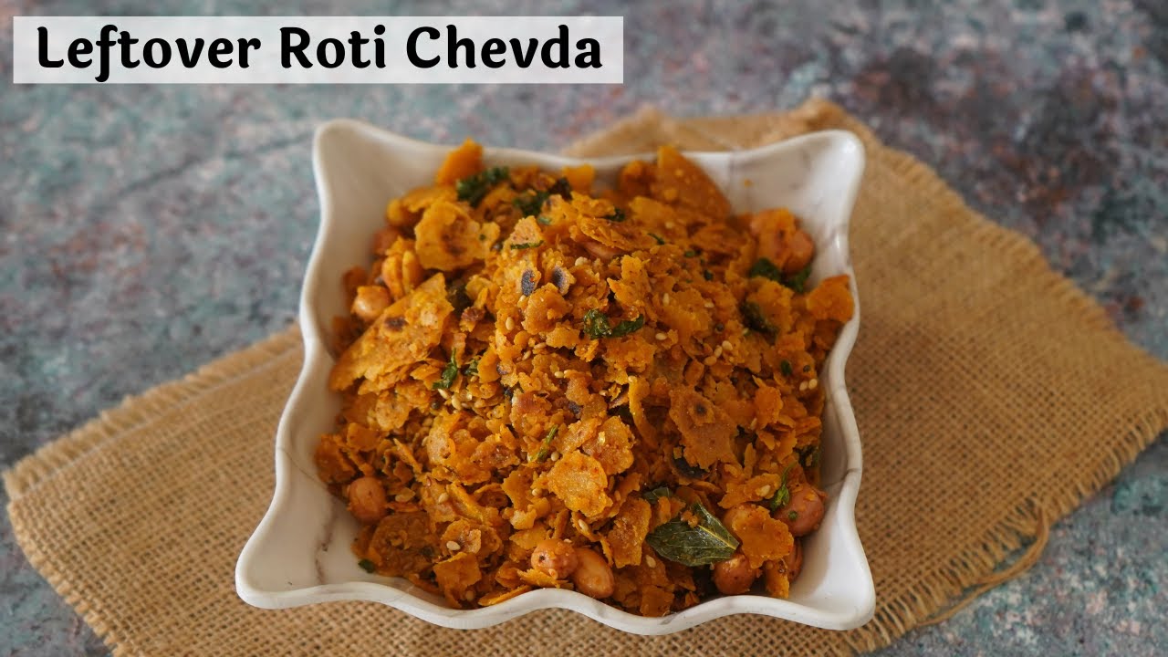 Leftover Roti Chevda | Crispy Gujarati Vaghareli Rotli | Tea Time Snack ...
