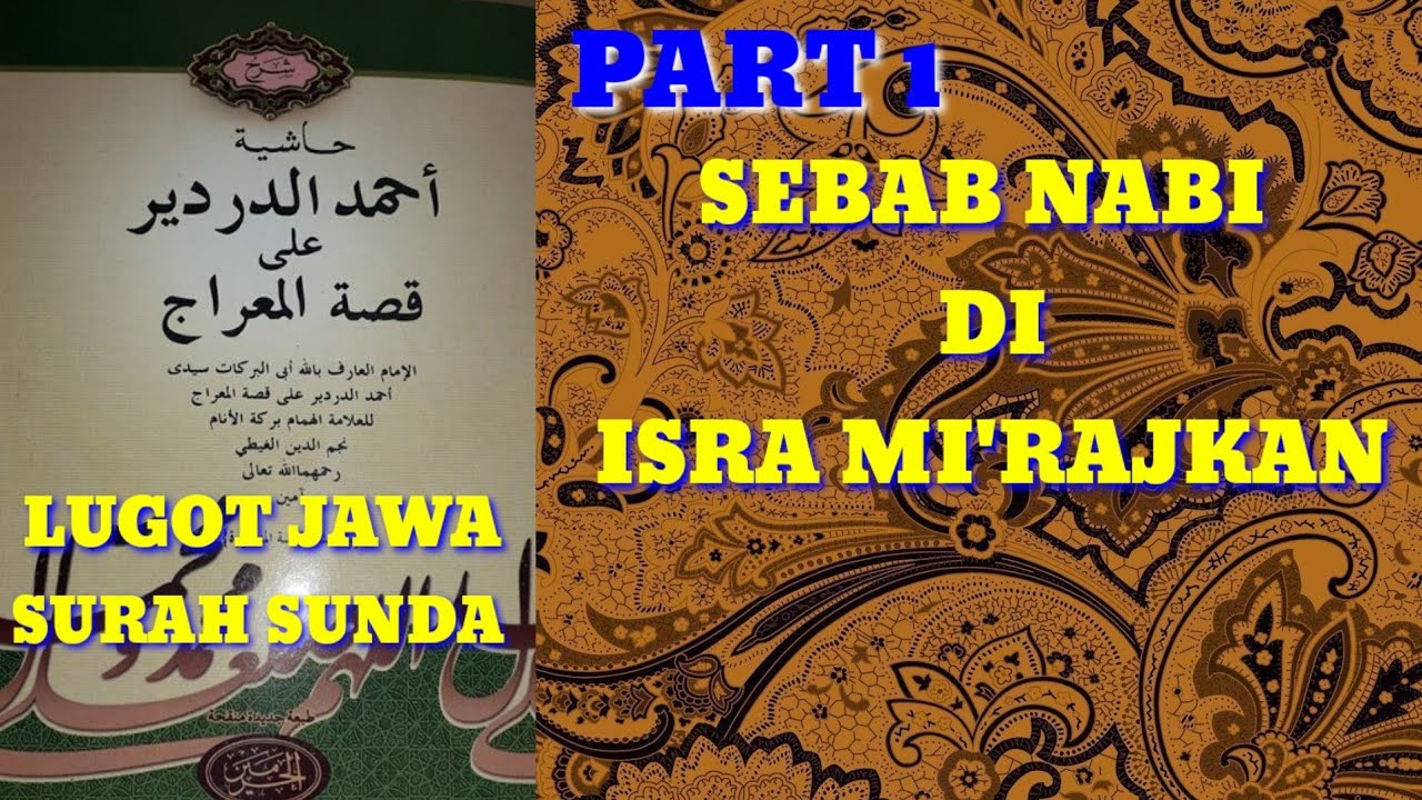 kitab dardir kisah isro mi'raj | part 1 | asal di isra mi'rojkan nya ...