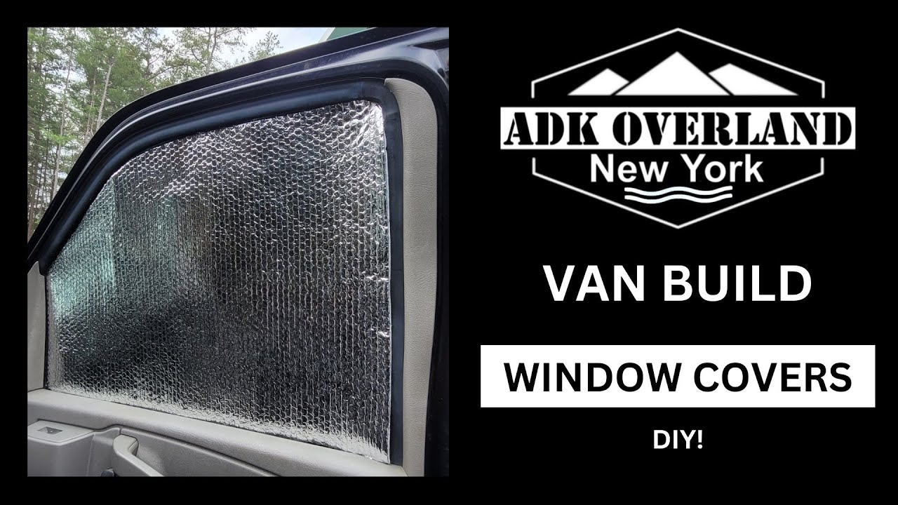 ADK OVERLAND NY ~ VAN BUILD ~ DIY Window Covers #adkoverlandny # ...