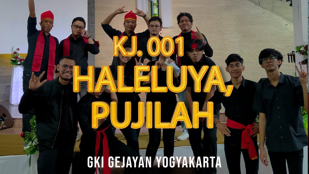 KJ. 1 - Haleluya, Pujilah (NEW ARRAGEMENT) | Cover | GKI GEJAYAN ...