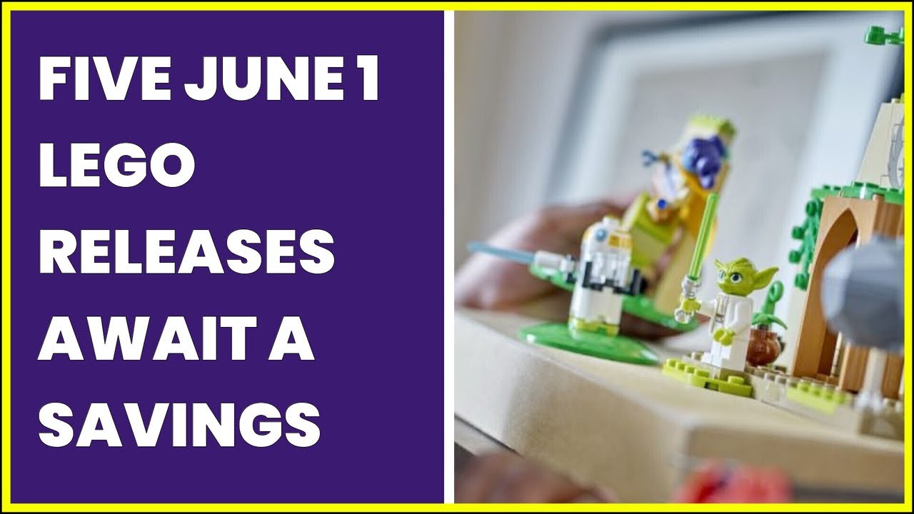 FIVE JUNE 1 LEGO RELEASES AWAIT A SAVINGS - YouTube