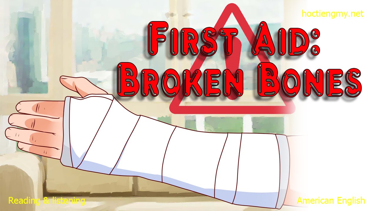 Listening & Reading - First Aid Broken Bones - English as a second ...