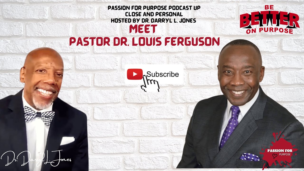 Do You Know Pastor Dr. Louis Ferguson? Meet Him Here... - YouTube