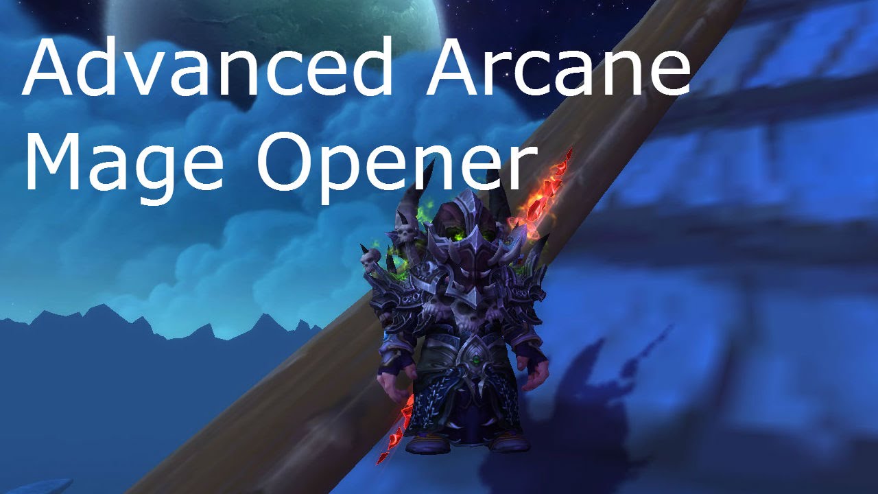 Arcane Mage Opener 6.2 BIG BURSTS - YouTube
