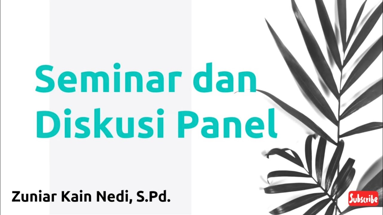 Seminar dan Diskusi Panel - YouTube