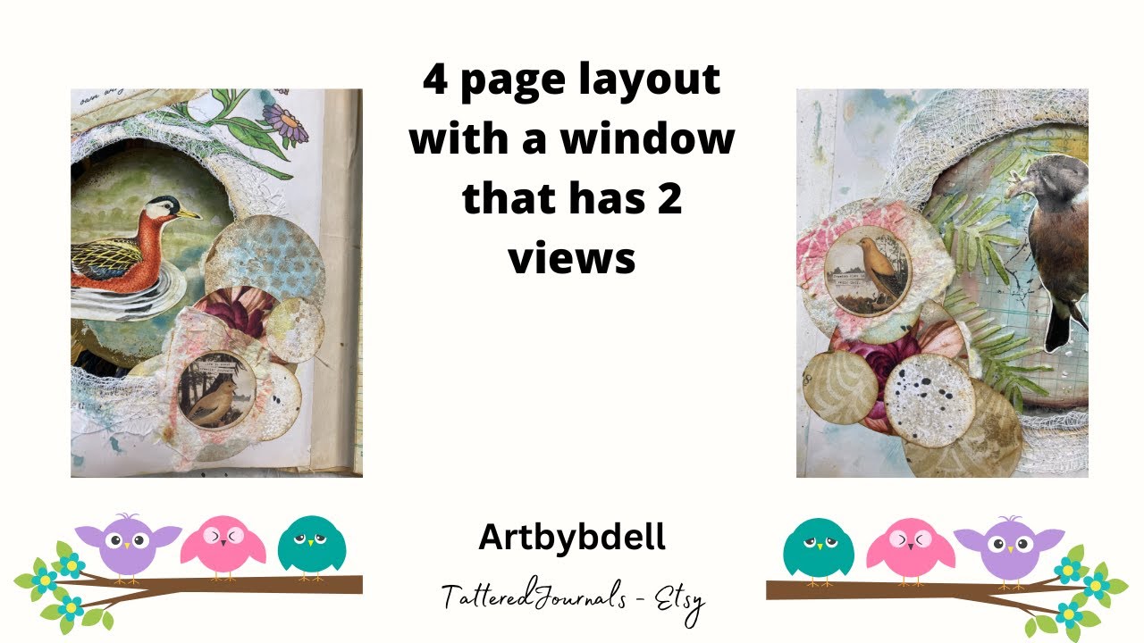 Large Bird Junk Journal 4 page layout with a window with 2 views - YouTube
